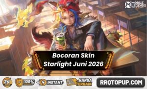 Bocoran Skin Starlight Juni 2026 Mobile Legends